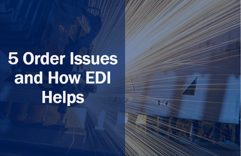 5 Common Order Issues & How EDI Solves Them | OnRamp Solutions