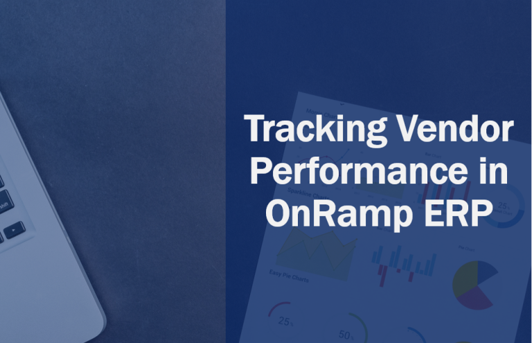 Tracking Vendor Performance Made Easy | OnRamp Solutions